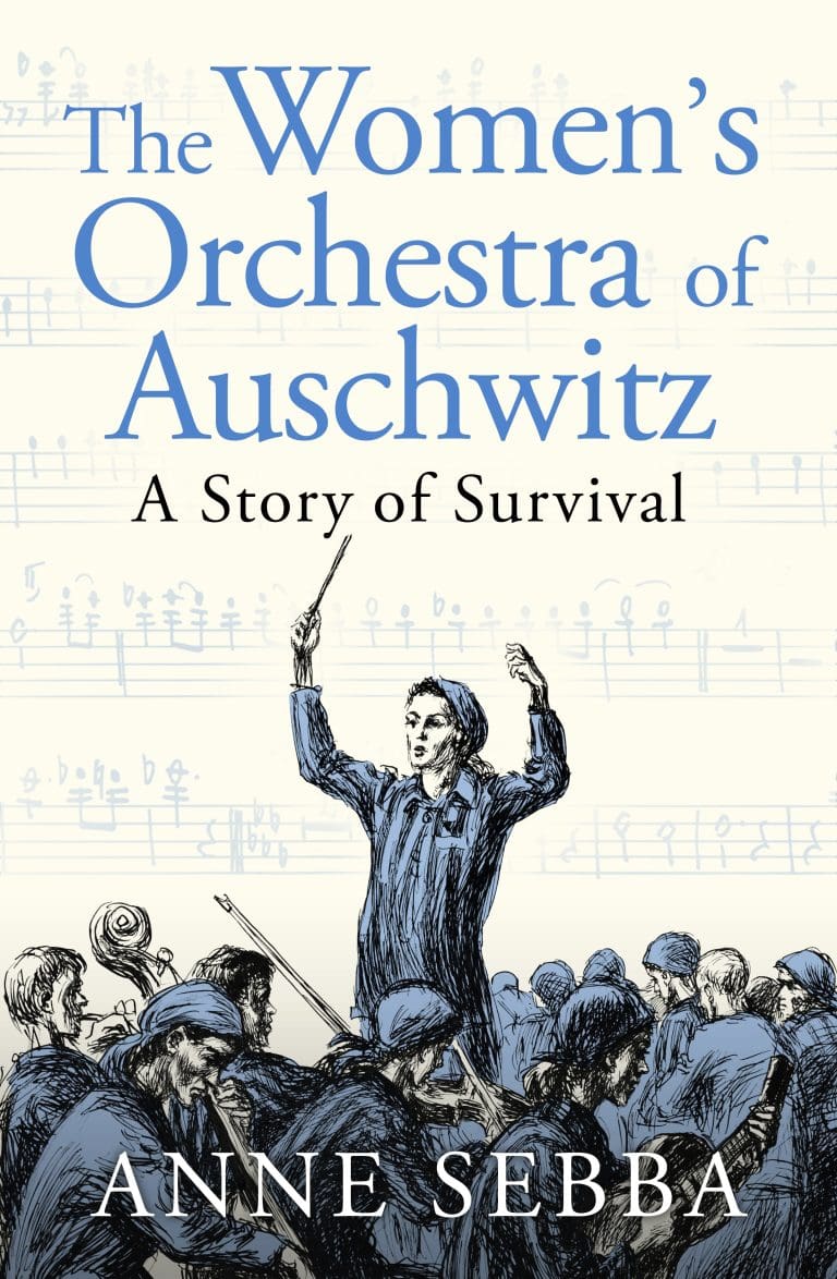 Anne Sebba – The Women’s Orchestra of Auschwitz | Dorchester Literary ...