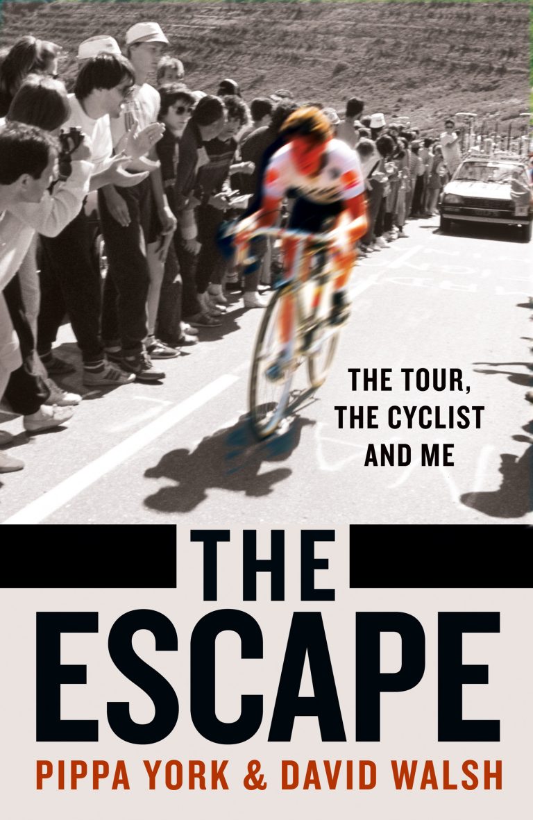 David Walsh and Pippa York – The Escape: The Tour, The Cyclist and Me ...